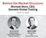 Behind the Market Structure: Michael Moro, CEO, Genesis Global Trading ...