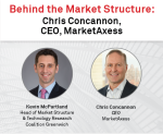 Behind the Market Structure: Chris Concannon, CEO, MarketAxess ...